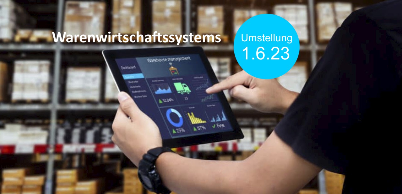 Umstellung des Warenwirtschaftssystems zum 01.06.2023 - VILOFOSS® Corporate